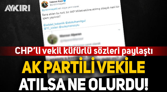 CHP'li vekil Yıldırım Kaya, küfürlü sözleri paylaştı: AK Partili vekile ... CHP'li vekil Yıldırım Kaya, küfürlü sözleri paylaştı: AK Partili vekile ...