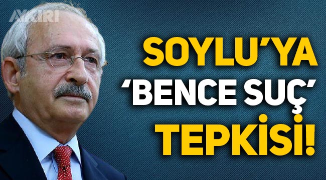 Kemal Kılıçdaroğlu'ndan Süleyman Soylu'ya 'bence suç' tepkisi - Gündem ... Kemal Kılıçdaroğlu'ndan Süleyman Soylu'ya 'bence suç' tepkisi - Gündem ...