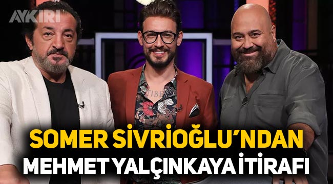 MasterChef jürisi Somer Sivrioğlu’ndan Mehmet Yalçınkaya itirafı ... MasterChef jürisi Somer Sivrioğlu’ndan Mehmet Yalçınkaya itirafı ...