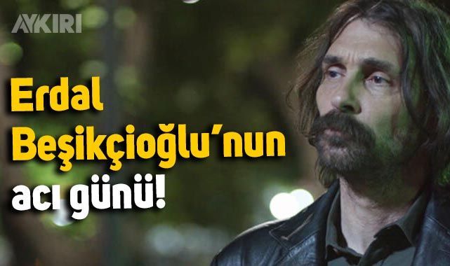 Erdal Beşikçioğlu'nun acı günü - Medya - AYKIRI haber sitesi Erdal Beşikçioğlu'nun acı günü - Medya - AYKIRI haber sitesi