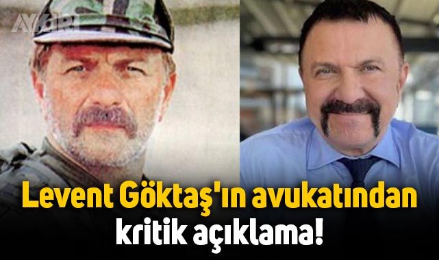 Levent Göktaş'ın avukatı Hüseyin Ersöz'den kritik açıklama - Gündem ...
