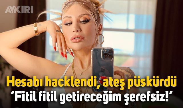Hesabı hacklenen İrem Derici ateş püskürdü: Burnundan fitil fitil ...