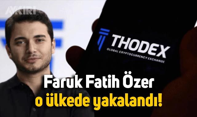 Thodex'in kurucusu Faruk Fatih Özer yakalandı - Gündem - AYKIRI haber ...