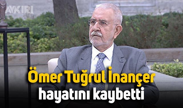 Ömer Tuğrul İnançer hayatını kaybetti - Medya - AYKIRI haber sitesi Ömer Tuğrul İnançer hayatını kaybetti - Medya - AYKIRI haber sitesi