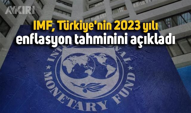 IMF, Türkiye'nin 2023 yılı enflasyon tahminini açıkladı - Ekonomi ... IMF, Türkiye'nin 2023 yılı enflasyon tahminini açıkladı - Ekonomi ...