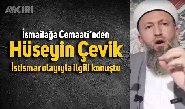 İsmailağa'nın hatiplerinden Hüseyin Çevik istismar olayıyla ilgili ...