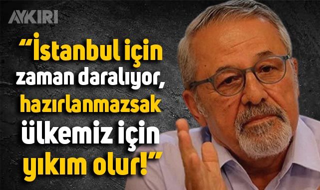Prof Dr Naci Görür Uyardı İstanbul Için Zaman Daralıyor
