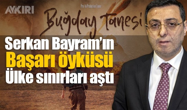 Milletvekili Serkan Bayram'ın Buğday Tanesi filmi büyük ses getirdi ...